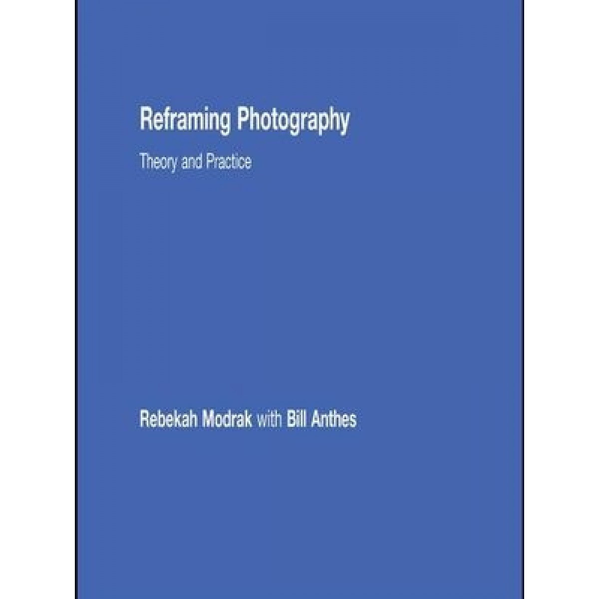 Routledge ebook Reframing Photography: Theory and Practice - School Locker Routledge ebook Reframing Photography: Theory and Practice - School Locker