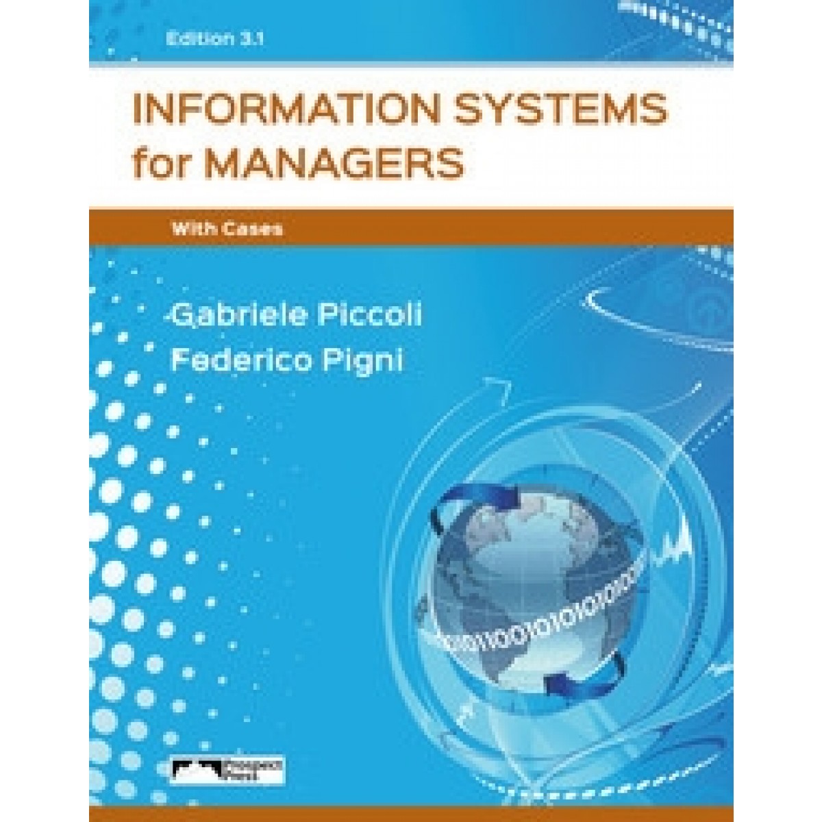 Information Systems for Managers with Cases, Edition 3 - EBOOK - School ...