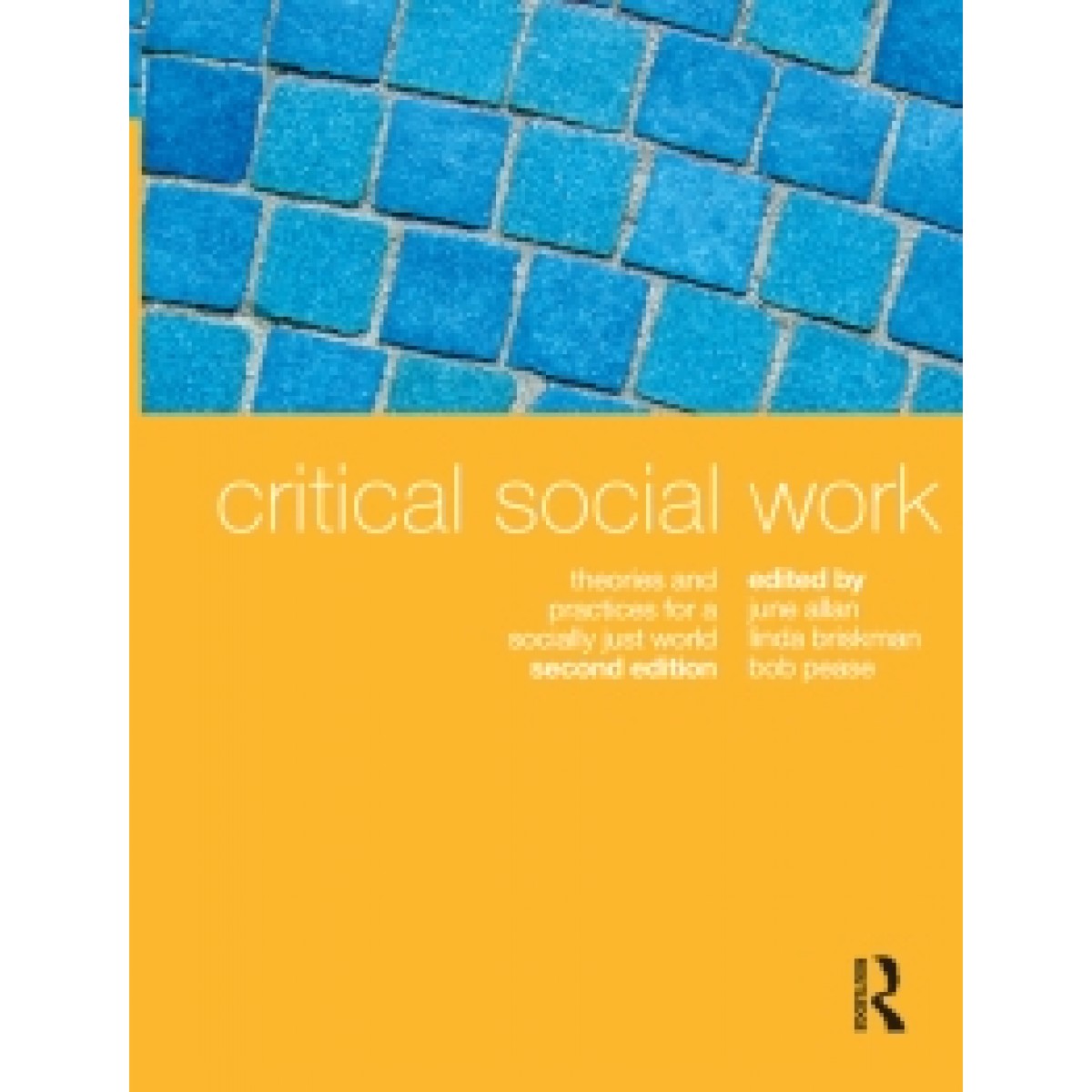 Routledge ebook Critical Social Work 2E: Theories and practives for a ...
