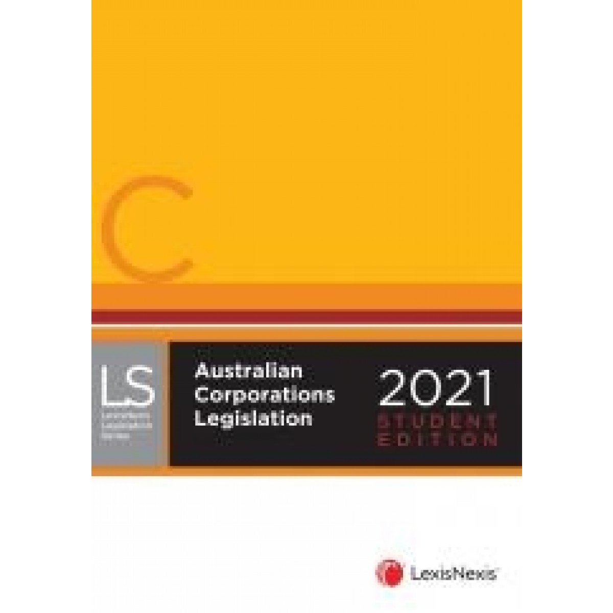 Lexis Nexis Australia Australian Corporation Legislation 2021 - student ... Lexis Nexis Australia Australian Corporation Legislation 2021 - student ...