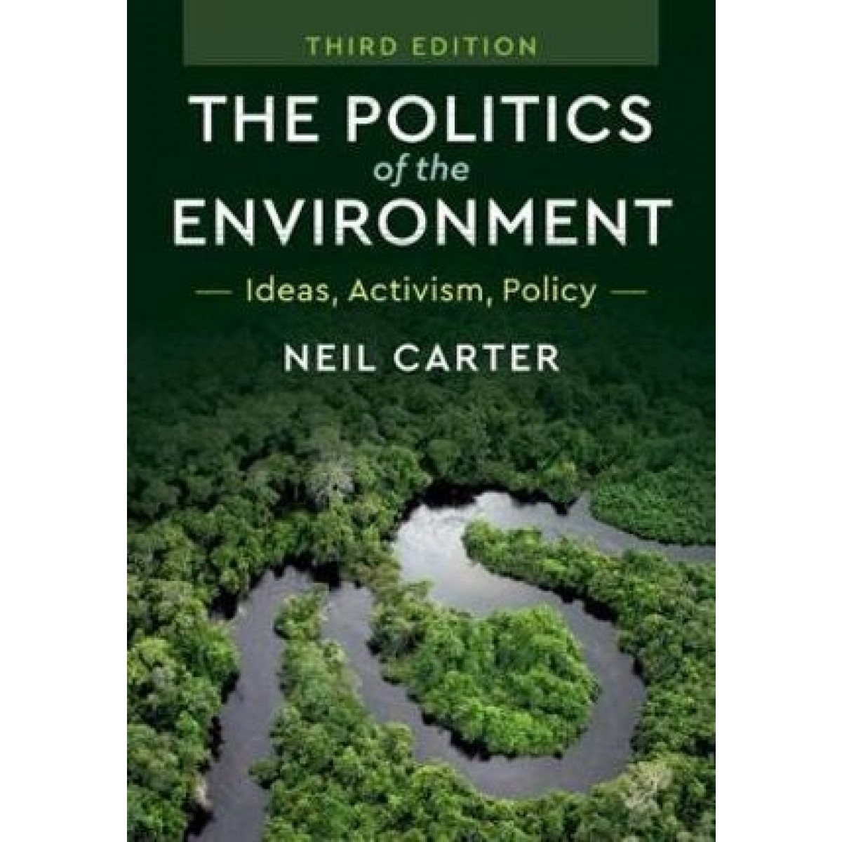 Cambridge University Press ebook The Politics of the Environment: Ideas, Activism, Poli - School ...