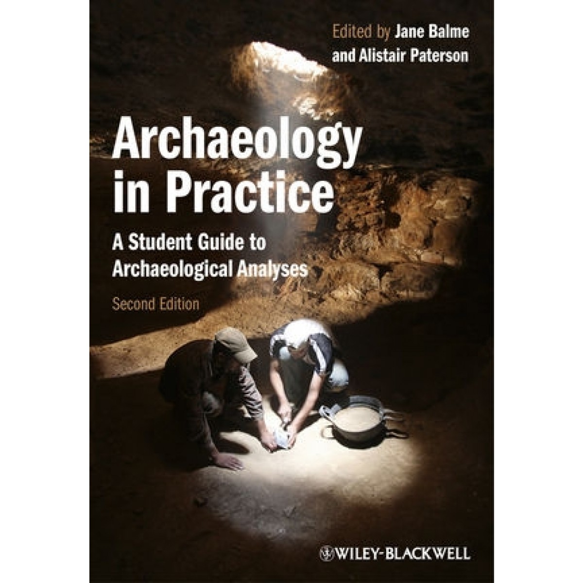Archaeology in Practice: A Student Guide to Archaeological A - School ...