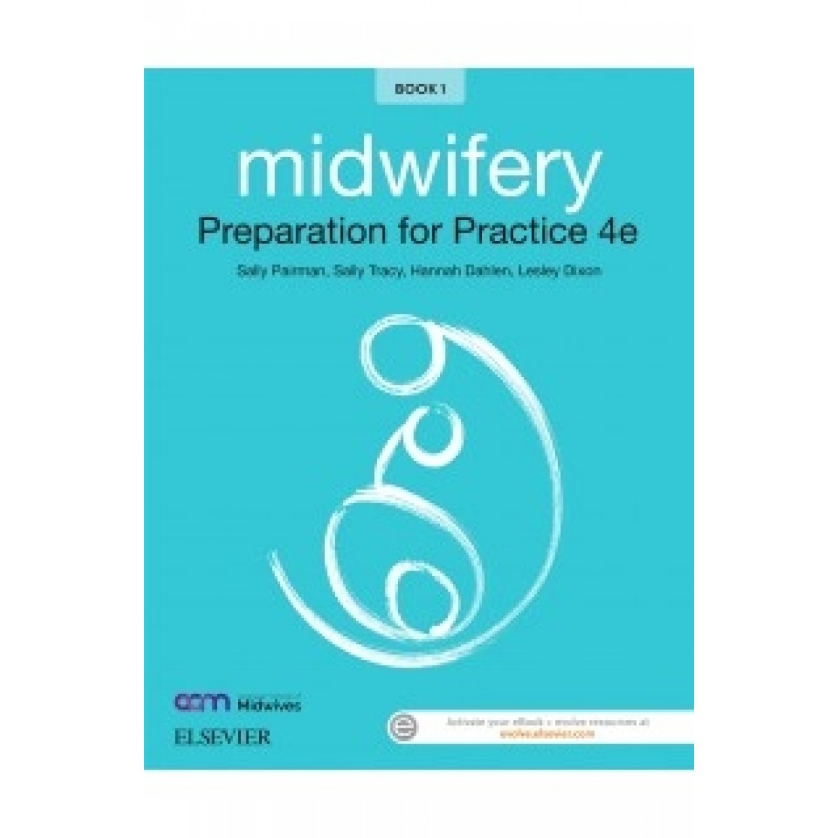 Midwifery: Preparation for Practice 4E - School Locker