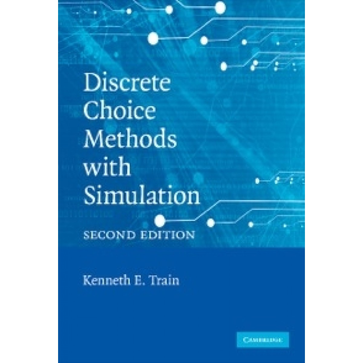 Discrete Choice Methods with Simulation - eBook - School Locker