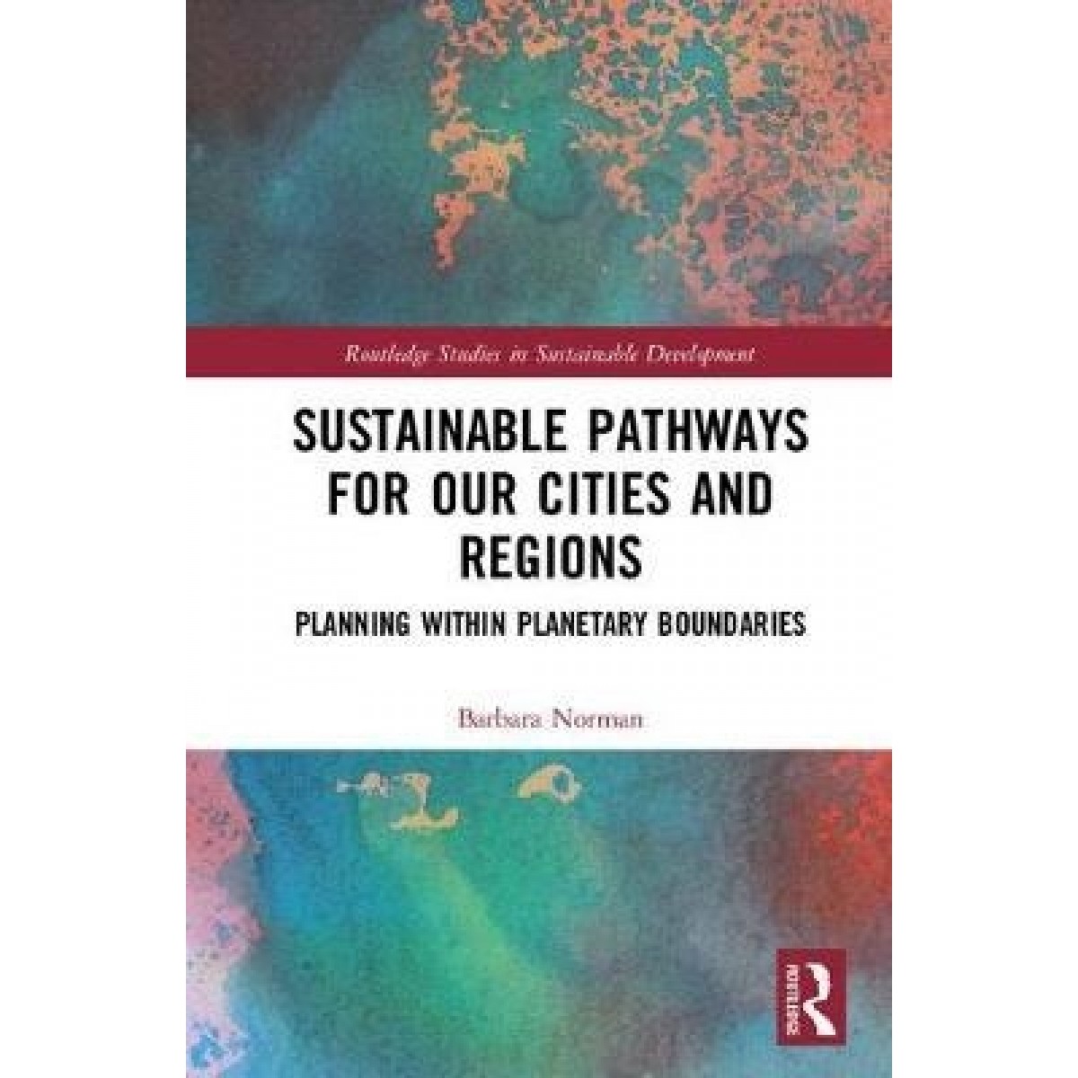 Sustainable Pathways for our Cities and Regions: Planning within ...