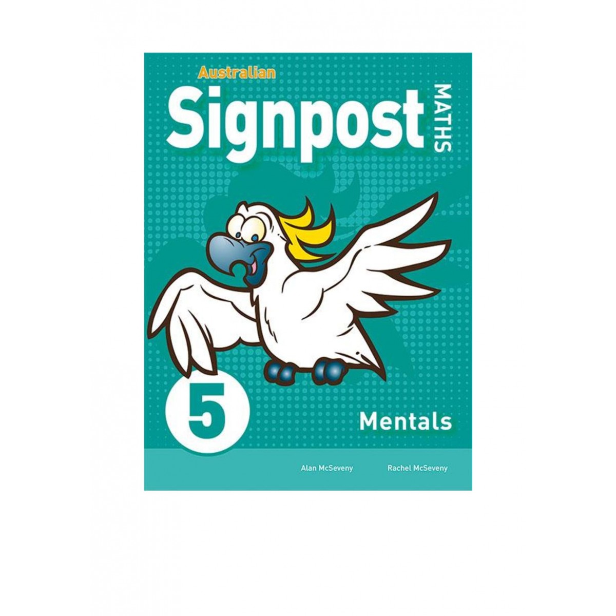 Australian Signpost Maths (3rd Ed) Mentals Bk 5 - School Locker