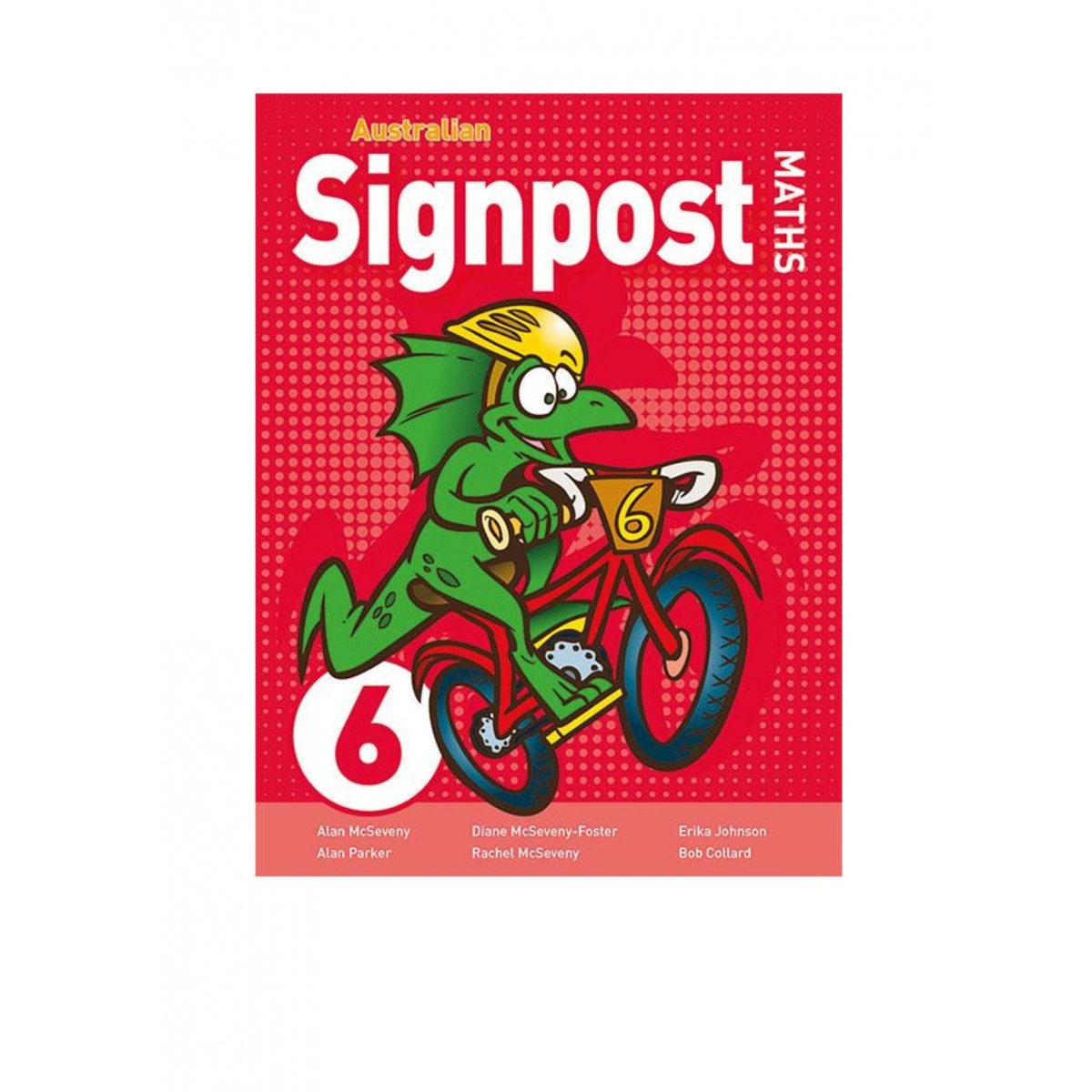 Australian Signpost Maths (3rd Ed)Student Activity Bk 6 - School Locker