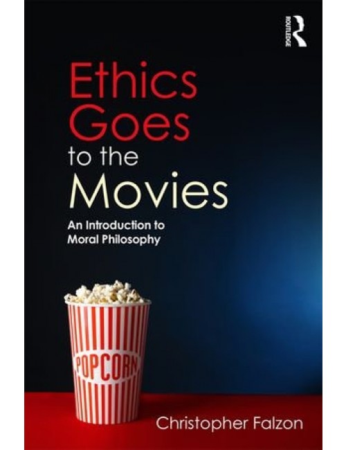 Routledge ebook Ethics Goes to the Movies: An Introduction to Moral Ph ...