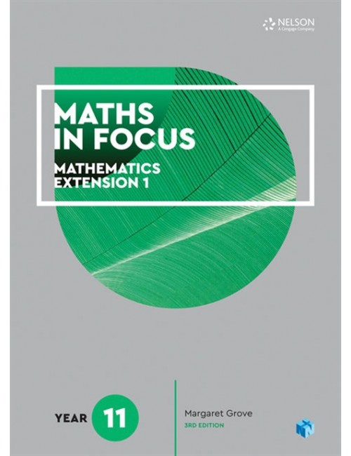 Cengage Learning Maths in Focus 11 Mathematics Extension 1 Student Book ...