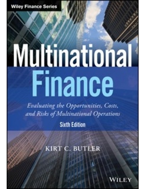 Multinational Finance: Evaluating the Opportunities, Costs, and Risks ...