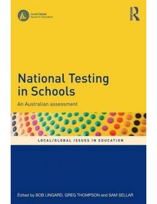 National Testing in Schools: An Australian Assessment - School Locker