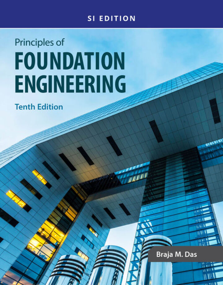 Cengage Learning ebook Principles of Foundation Engineering 10E SI ...